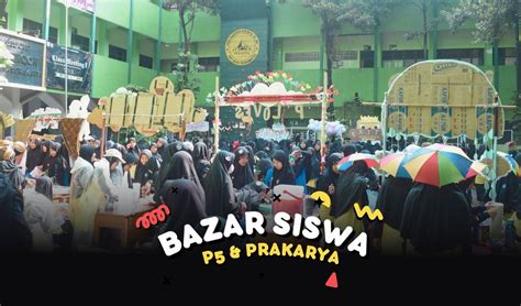 Bazar Siswa Dalam Rangka Pameran Produk Projek Penguatan Profil Pelajar Pancasila P Dan
