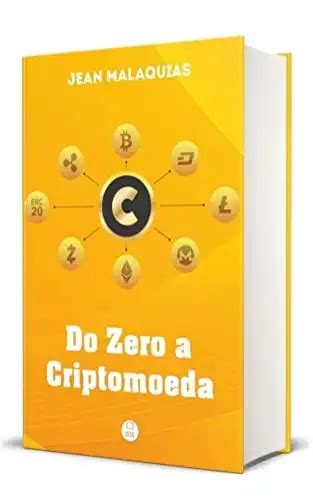 Do Zero à Criptomoeda O Guia Definitivo Para Você Investir Em