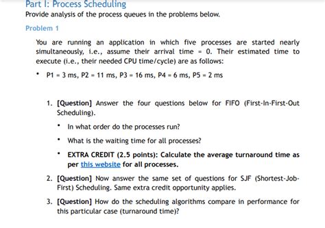Solved Part I Process Scheduling Provide Analysis Of The Chegg