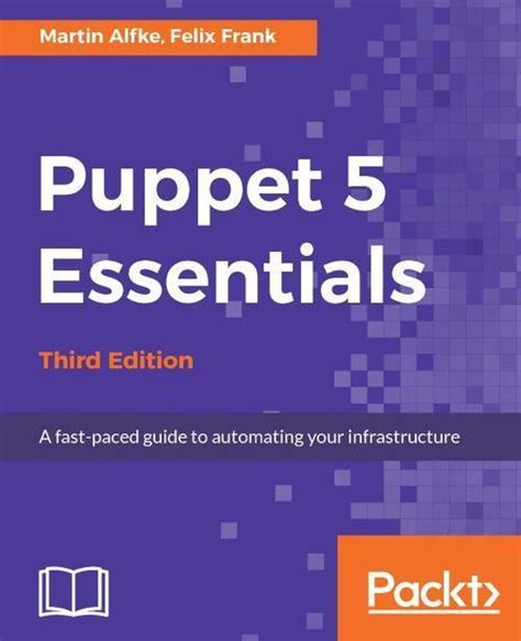 Puppet Essentials Third Edition Ebook Martin Alfke