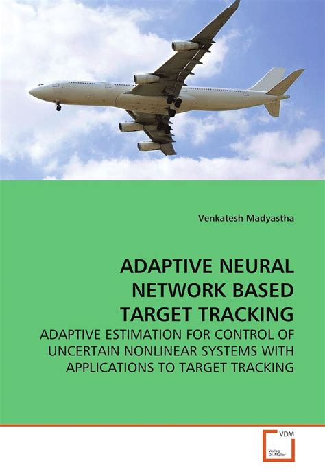 Adaptive Neural Network Based Target Tracking Adaptive Estimation For