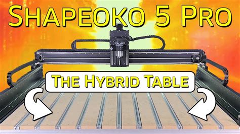 The Hybrid Table Shapeoko 5 Pro Video 2 Youtube