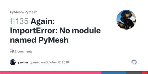 Again Importerror No Module Named Pymesh · Issue 135 · Pymeshpymesh
