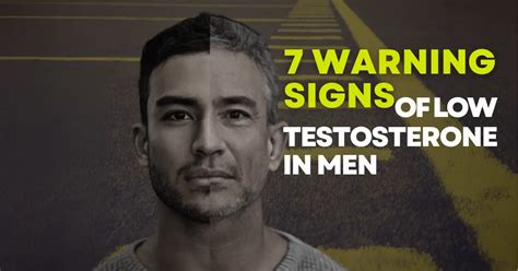 7 Warning Signs Of Low Testosterone In Men Medical Article