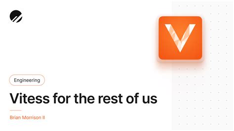 Vitess For Us All Planetscale