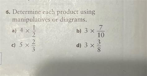 6 Determine Each Product Using Manipulatives Or