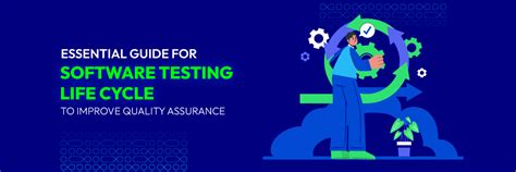Guide For Software Testing Life Cycle To Improve Quality Assurance
