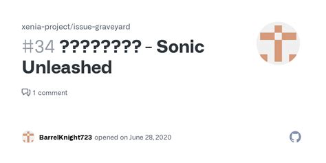 Sonic Unleashed First Apotos Level · Issue 34 · Xenia Project Issue Graveyard · Github