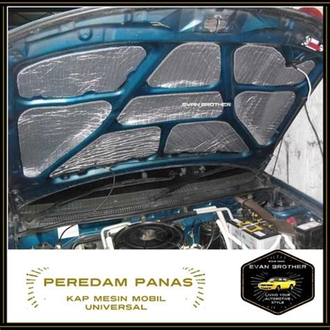 Jual Peredam Panas Kap Mesin Mobil Universal Kab Tangerang Evan Brother Tokopedia