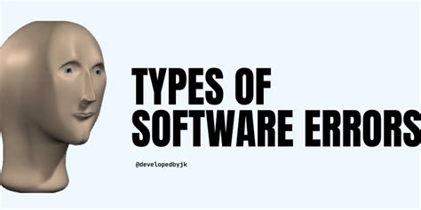 Learn About Software Errors 🐞 Dev Community
