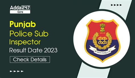 Punjab Police Sub Inspector Result Date 2024 Check Details