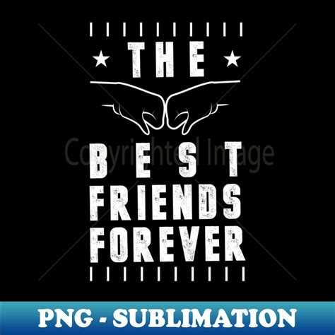 The Best Friends Forever Stylish Sublimation Digital Downl Inspire
