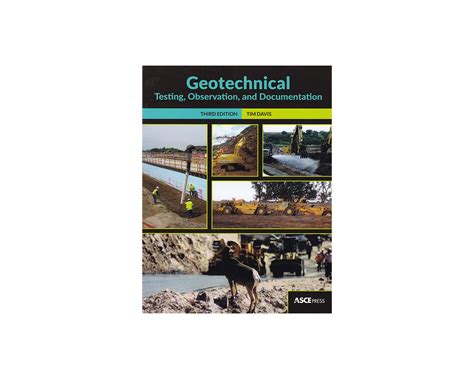 Buy Geotechnical Testing Observation And Documentation 3rd Edition