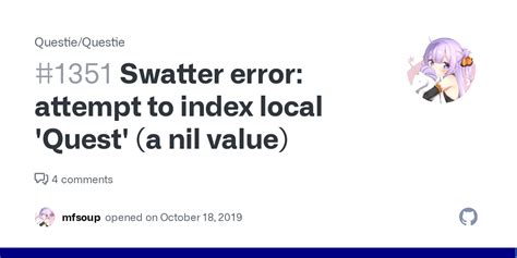 Swatter Error Attempt To Index Local Quest A Nil Value · Issue 1351 · Questiequestie · Github