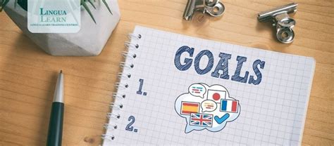 10 Powerful Tips To Set Realistic Language Learning Goals