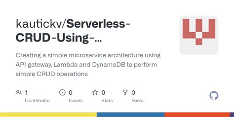 GitHub Kautickv Serverless CRUD Using DynamoDB API Gateway And Lambda