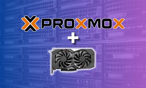Proxmox Gpu Passthrough Step By Step Guide Virtualization Howto