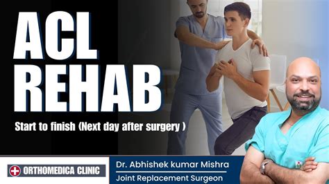 Anterior Cruciate Ligament Acl Rehab Exercises After Surgery And