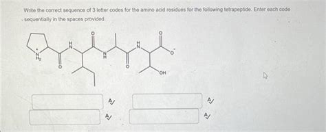 solved write the correct sequence of 3 letter codes for the