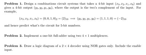 Solved Problem 1 Design A Combinations Circuit Systems That