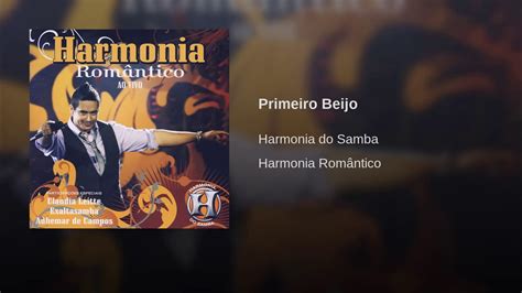 Harmonia Do Samba Primeiro Beijo YouTube