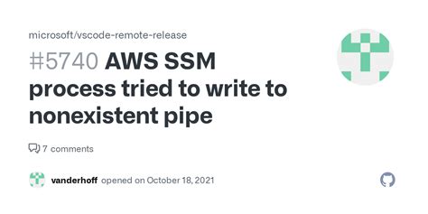 Aws Ssm Process Tried To Write To Nonexistent Pipe · Issue 5740 · Microsoftvscode Remote