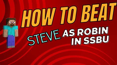 Why Robin Beats Steve In Ssbu Youtube