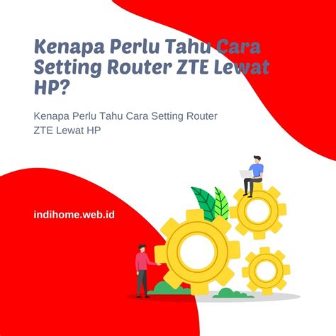 Cara Setting Router Zte Lewat Hp Solusi Praktis Anti Ribet