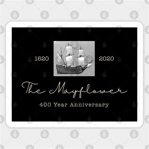 The Mayflower 400 Year Anniversary 1620 2020 Celebration Mayflower