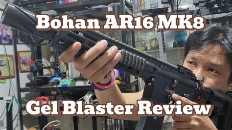 Bohan Ar16 Mk8 Gel Blaster Review Youtube