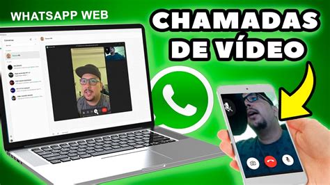 Como Fazer Uma Chamada De VÍdeo Pelo Whatsapp Web No Pc Método Oficial