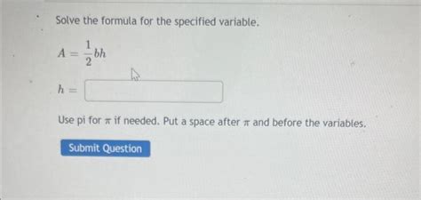 Solved Solve The Formula For The Specified Variable A Bh Chegg