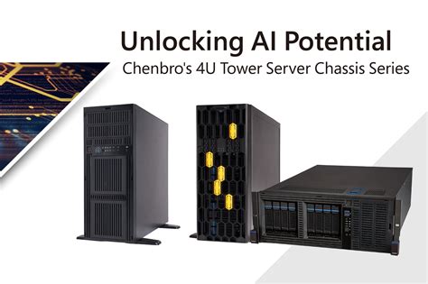 Unlocking Ai Potential Chenbros Ai Tower Server Chassis Product Line Optimized For Machine