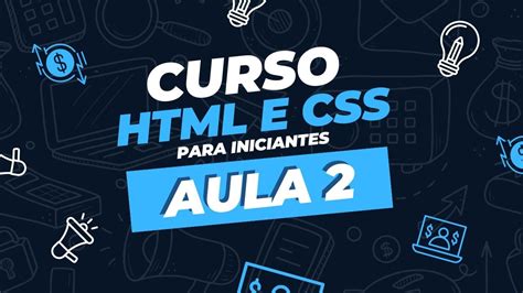 Curso de HTML e CSS para iniciantes Formulário Campos de Entrada e outras TAGS Aula