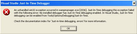 Windows Xp Wamp Server Shows Just In Time Debugger Error When Starting Super User