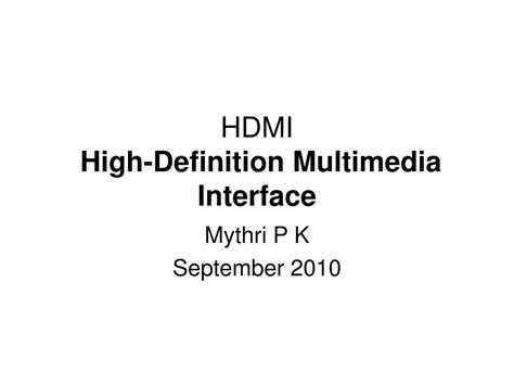 Ppt Hdmi High Definition Multimedia Interface Powerpoint Presentation Id