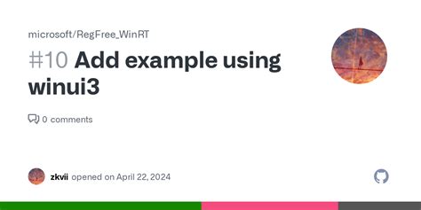 Add Example Using Winui3 · Issue 10 · Microsoftregfreewinrt · Github