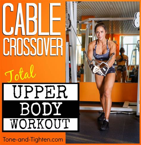 Cable Machine Upper Body Workout Best Crossover Machine Exercises For