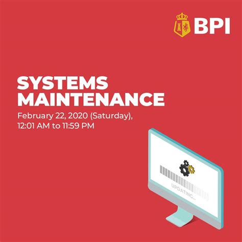 BPI To Undergo Scheduled Systems Maintenance Activity On February 22