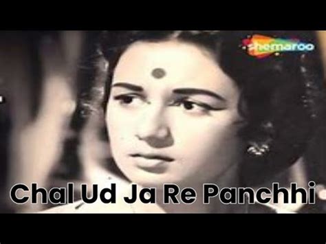 Chal Ud Ja Re Panchhi Mohammad Rafi Rajinder Krishan Chitragupt Bhabhi Jagdeep Nanda