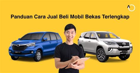 Cara Jual Beli Mobil Bekas Aman Terlengkap 2021