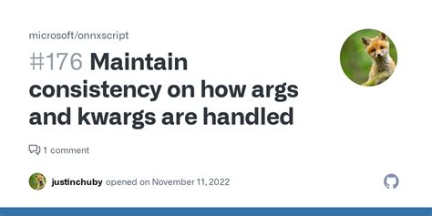 Maintain Consistency On How Args And Kwargs Are Handled Issue 176