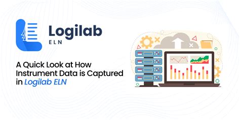 A Quick Look At How Instrument Data Is Captured In Logilab ELN Blogs