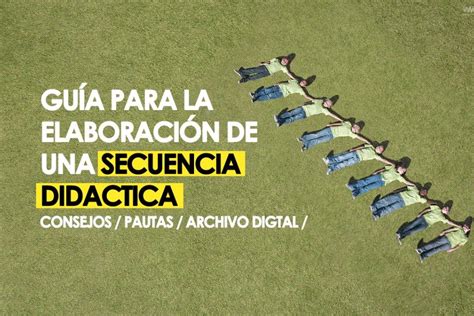 Manual Para Elaborar Una Secuencia Didáctica Secuencia Didactica