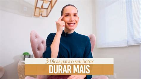 3 Dicas Para O Seu Botox Durar Mais Youtube