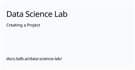 Creating A Project Data Science Lab