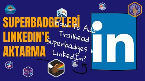 How To Add Superbadges To Lınkedin Linkedine Superbadgeleri Nasıl Ekleriz Youtube