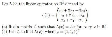 Solved Let L Be The Linear Operator On R Defined By Chegg