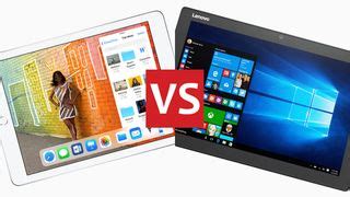 IOS Vs Windows 10 What S Best For Your Tablet T3