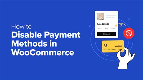How To Disable Payment Methods In Woocommerce Ultimate Guide Website Host Hub